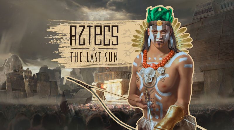 Aztecs: The Last Sun te convierte en todo un tlatoani - Arata
