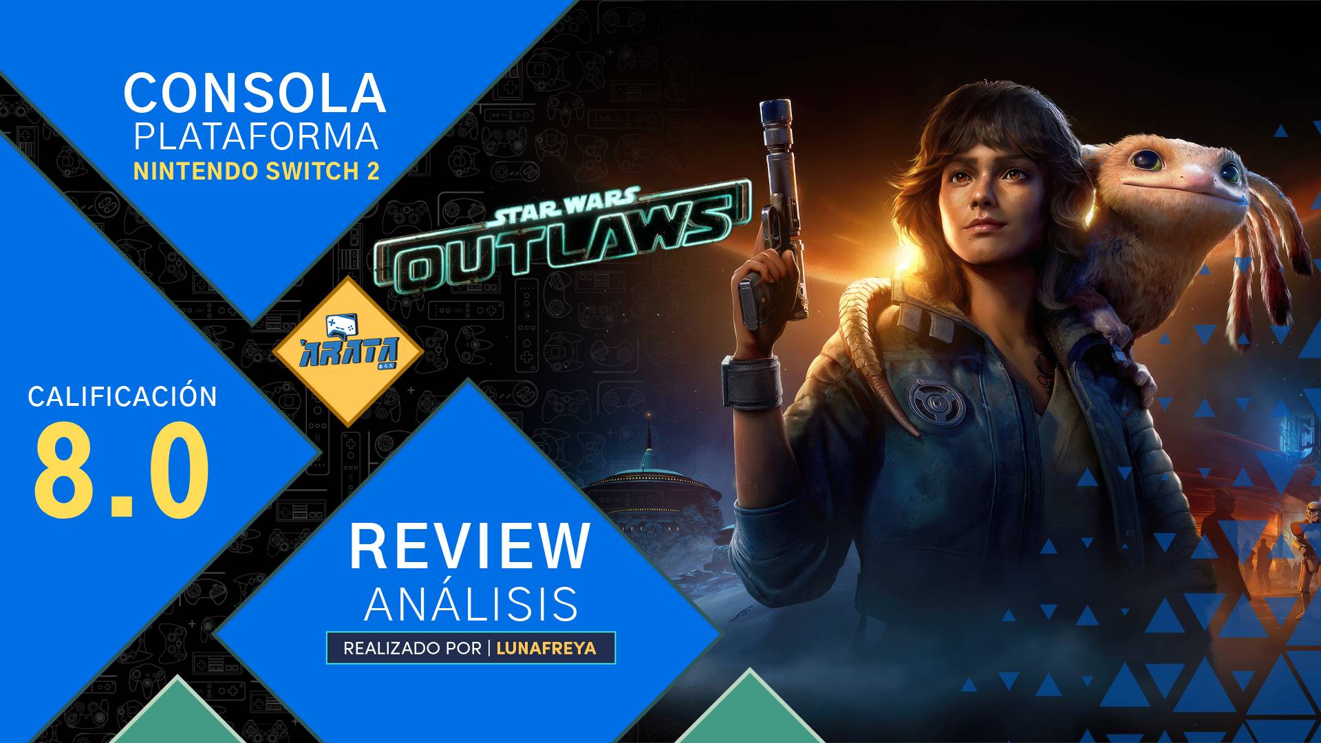 [Arata Review] Star Wars Outlaws [Switch 2] - Arata